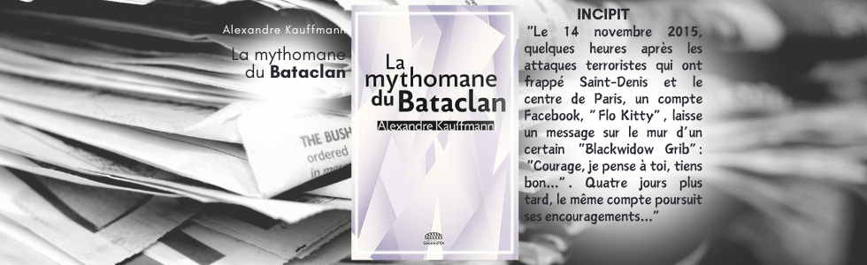 La mythomane du Bataclan – Victoire Sentenac